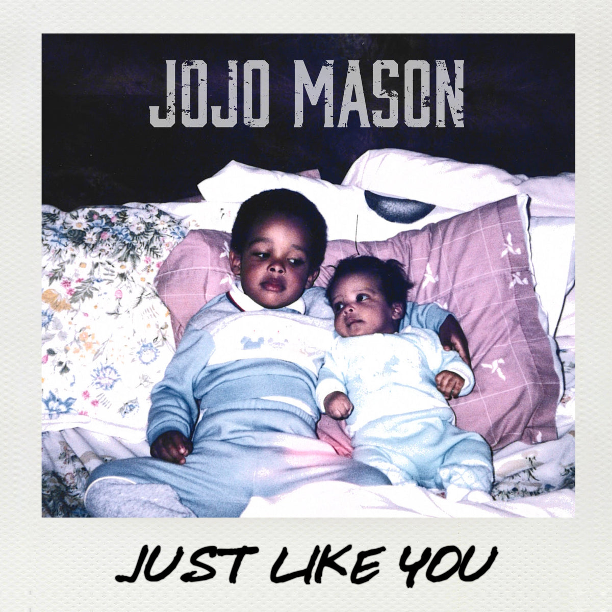 JoJo Mason - Just Like You | 604 Records – 604 Shop