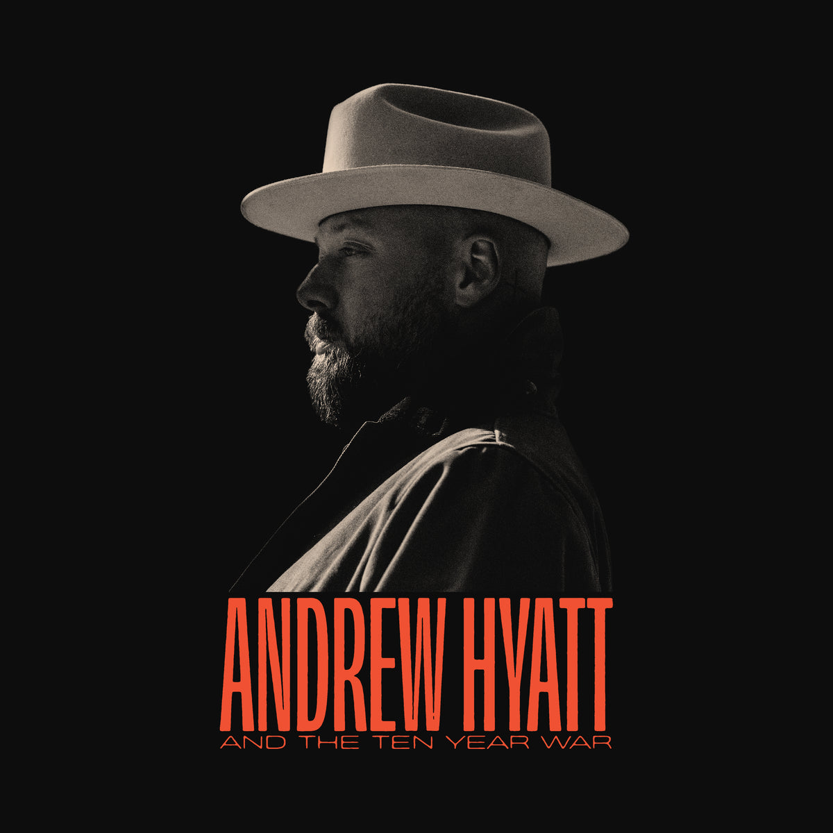 Andrew Hyatt - Andrew Hyatt And The Ten Year War | 604 Records – 604 Shop