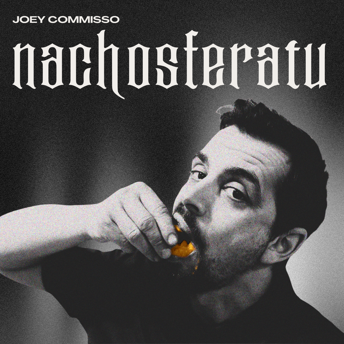 Joey Commisso - Nachosferatu | Comedy Here Often – 604 Shop