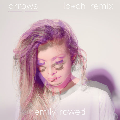 Emily Rowed Arrows Latch Remix – 604 Shop